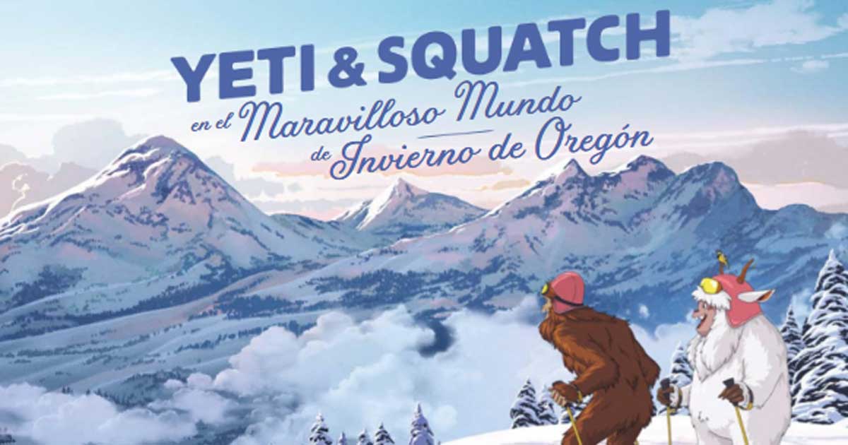 Yeti & Squatch en el Maravilloso Mundo de Invierno de Oregón - Travel ...